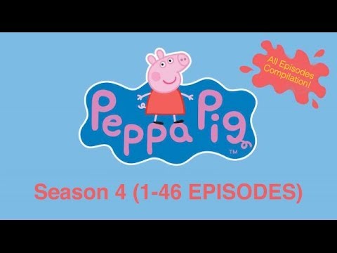 Peppa Pig Season 4 All Episodes Compilation 1-46 - BONUS - YouTube