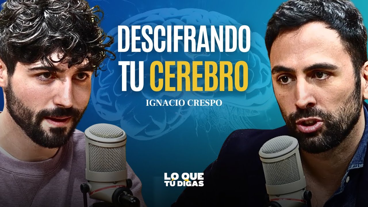 Conoce y Domina Tu Mente (con Ciencia) - Ignacio Crespo - YouTube