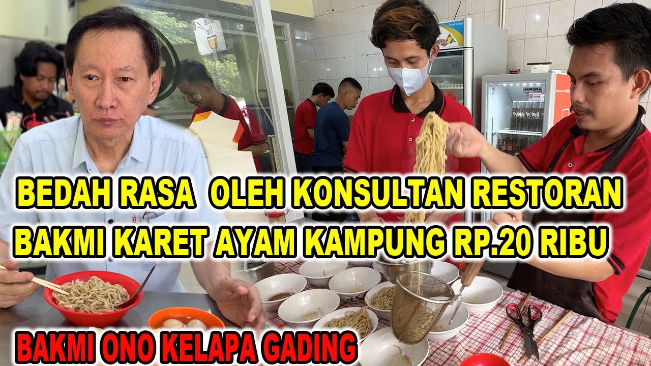 Bedah Rasa Mie Karet Ayam Kampung Harga Rp.20 Ribu - Bakmi Ono Kelapa ...