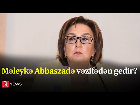 Məleykə Abbaszadə vəzifədən gedir? - DİM-dən AÇIQLAMA