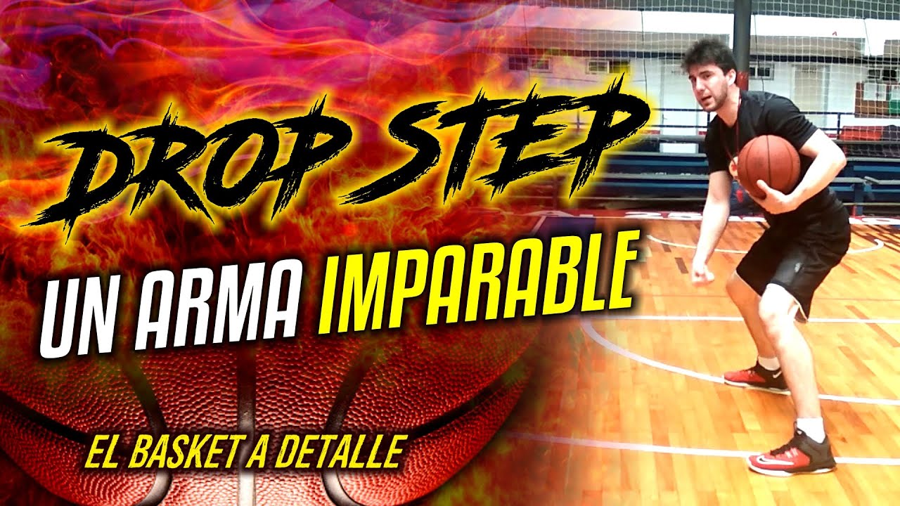 EL BASKET A DETALLE : El Drop Step y sus Opciones. - YouTube