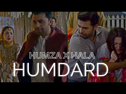 Humza X Hala | Mere Humsafar | humdard | Farhan Saeed | hania amir ...