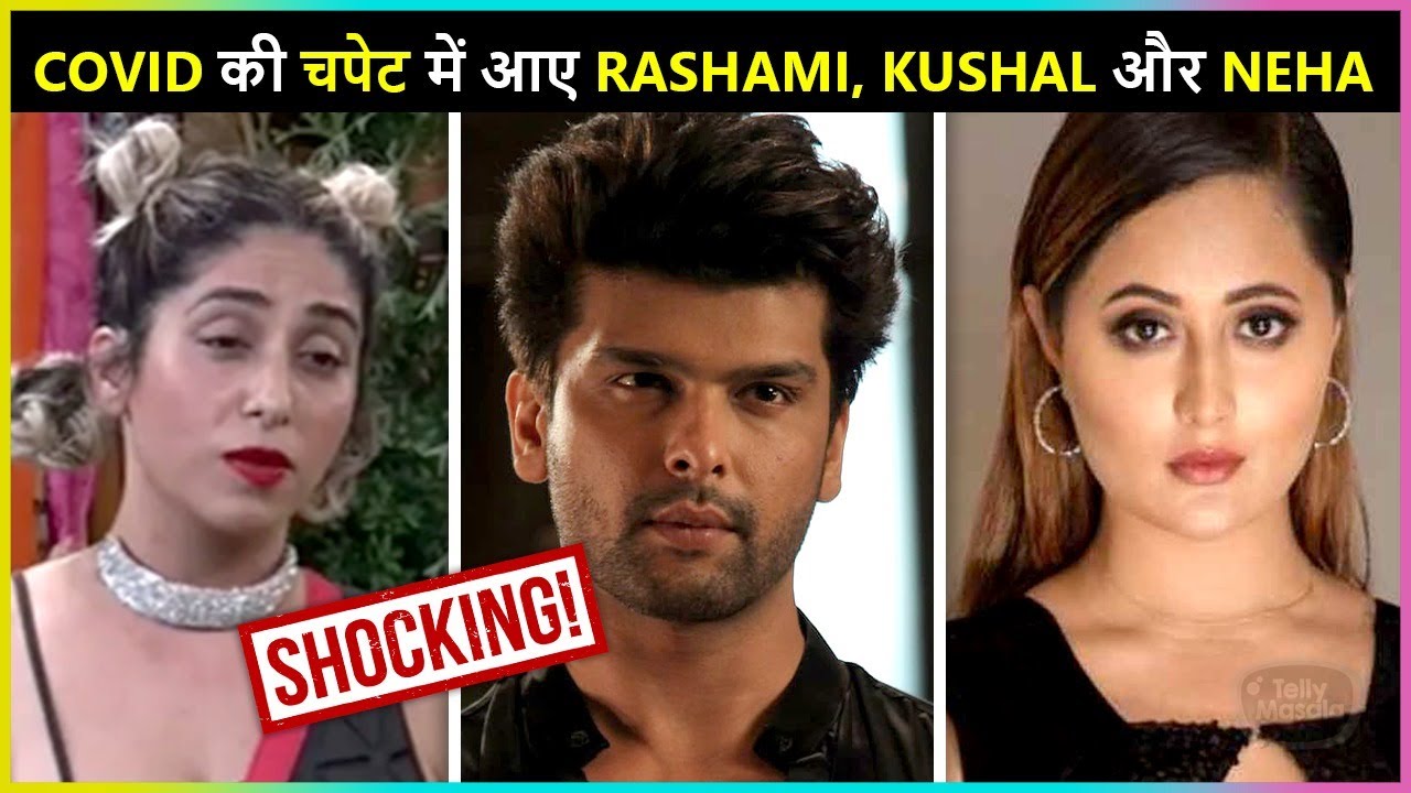 Rashami, Kushal and Neha Tests Positive For COVID-19 - YouTube