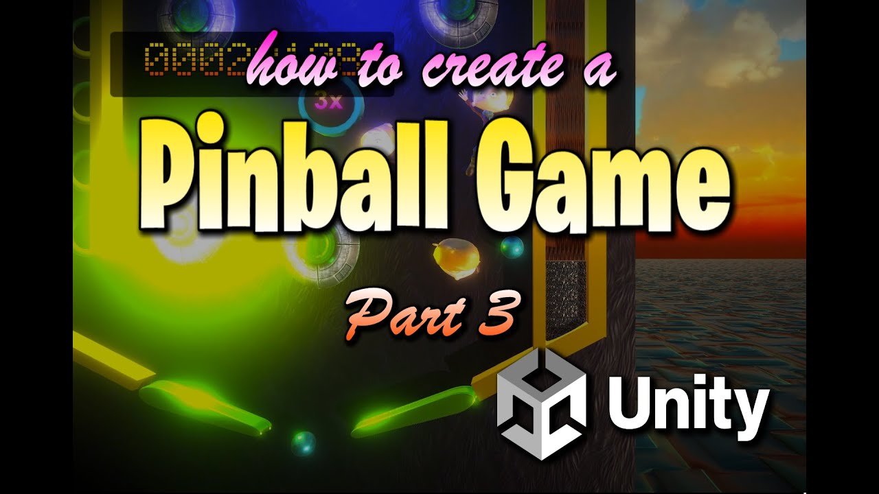 How to create a Pinball Game - Part 3 - YouTube