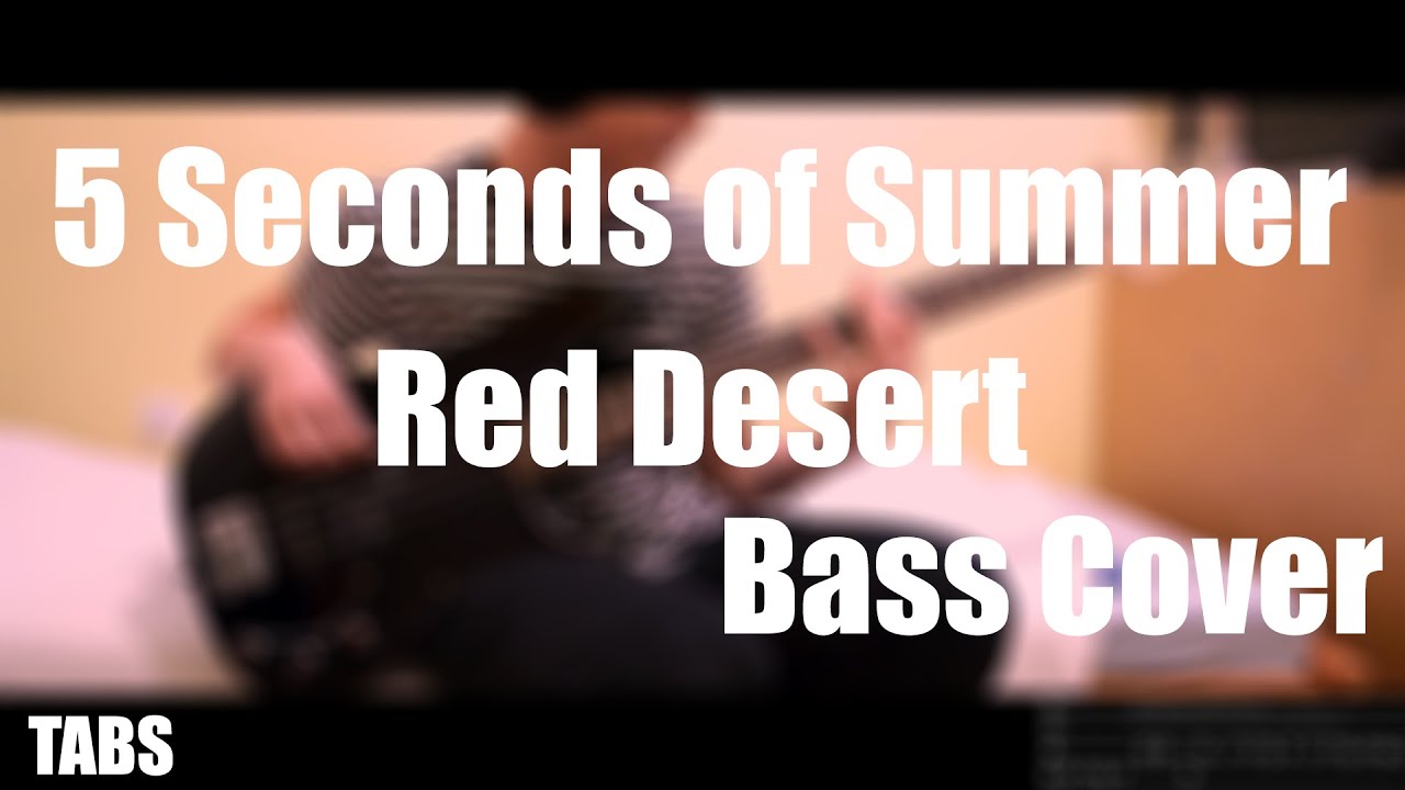 5 Seconds of Summer - Red Desert Bass Cover with (+TABS) - YouTube