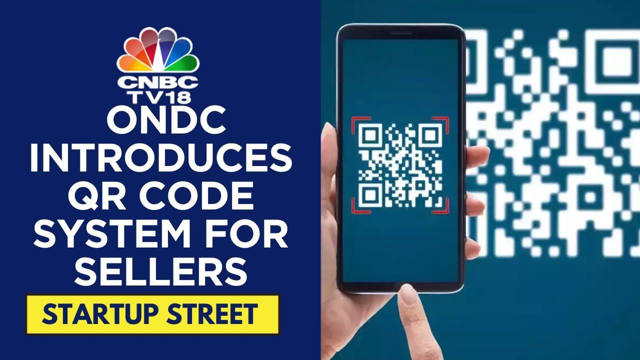 ONDC's Interoperable QR Code: Revolutionising Payments | CNBC TV18 ...