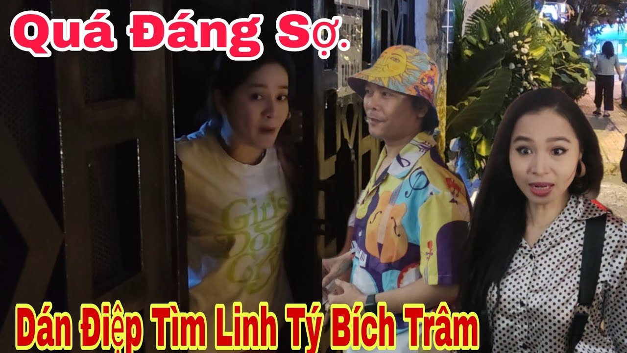 Quá Đáng Sợ Rồi.Dán Điệp Tìm Linh Tý Bích Trâm. - YouTube