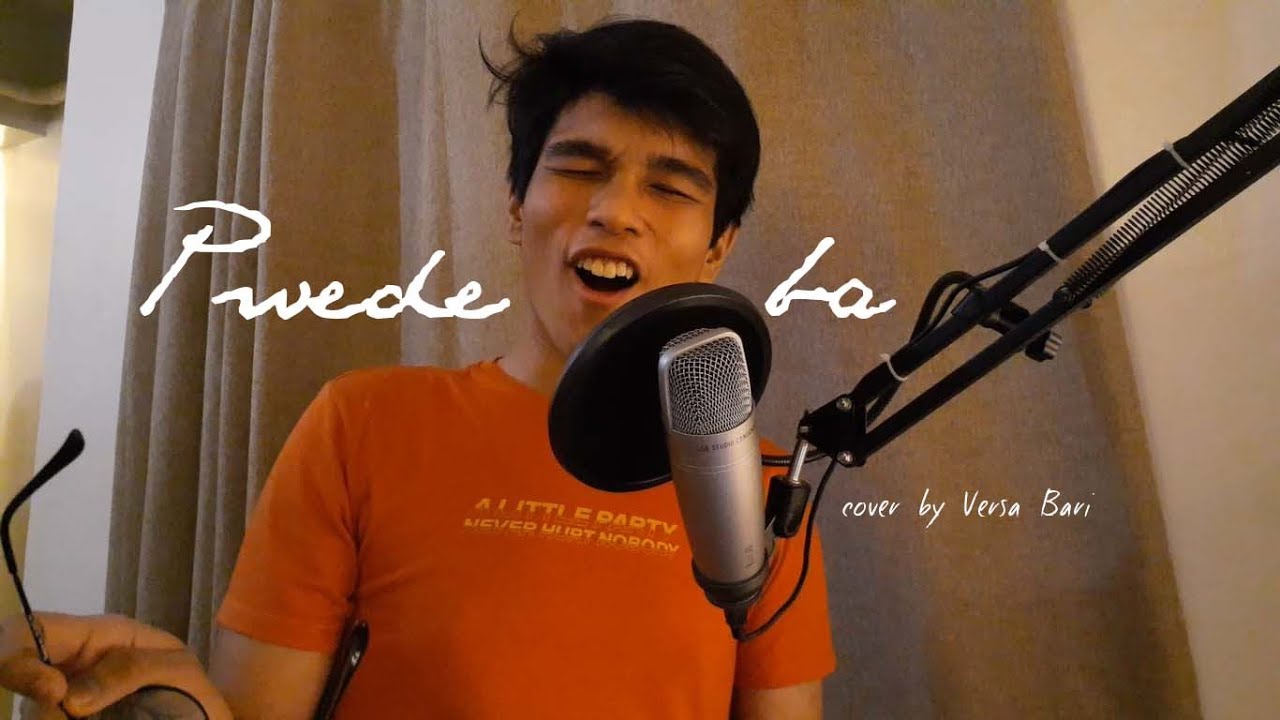Pwede Ba - Lola Amour | A Versa Bari Cover - YouTube