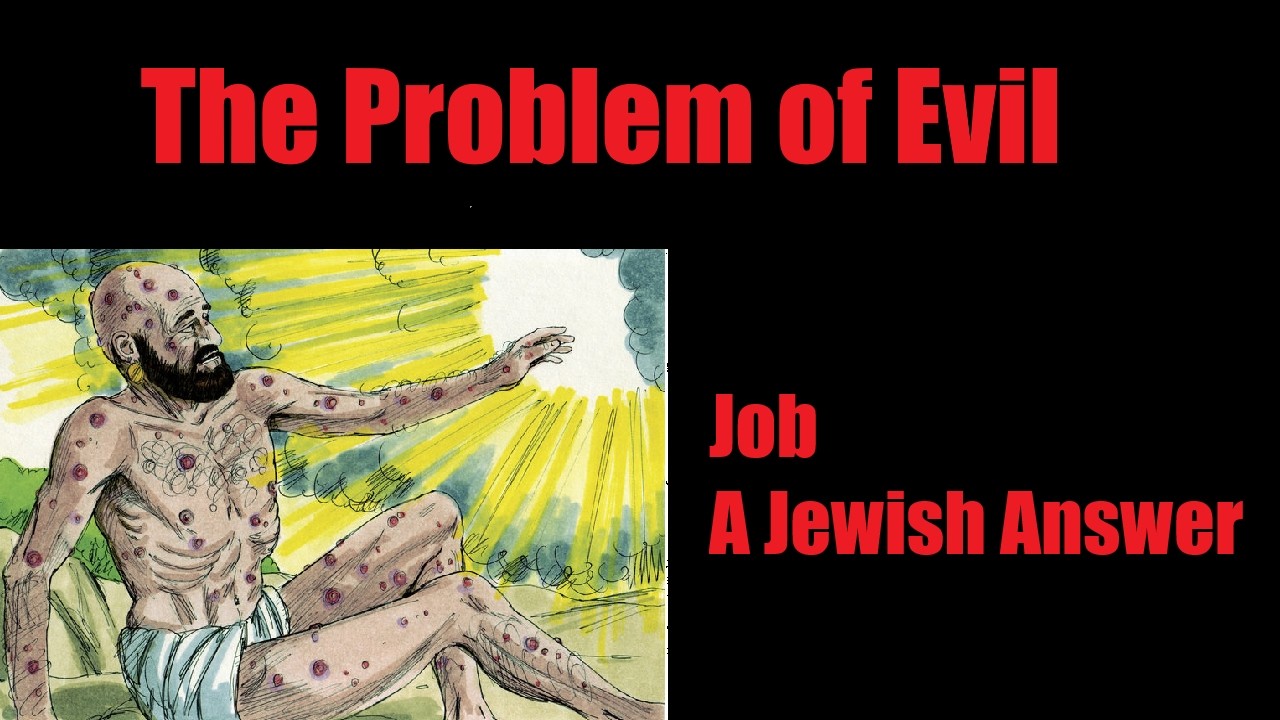 Job a Jewish Answer to the Problem of Evil - YouTube