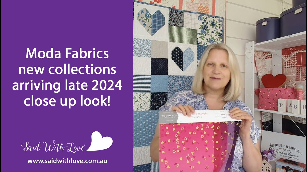 Moda Fabric Collections arriving July 2024 onwards - YouTube