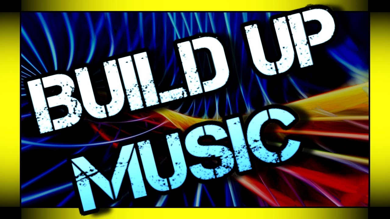 DRAMATIC BUILD UP MUSIC - YouTube