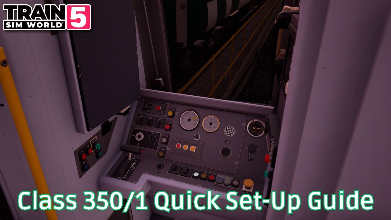 Class 350/1 - Quick Set-Up Guide - #TrainSim World5 - YouTube