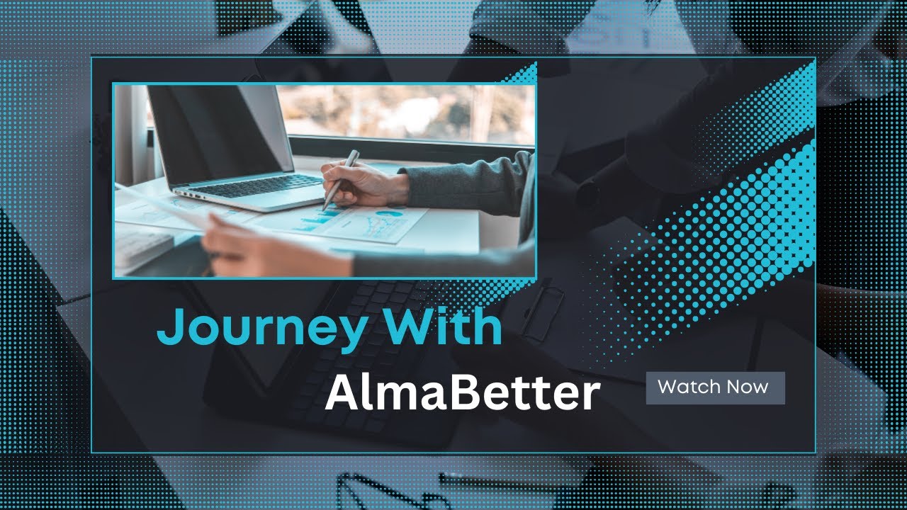 My Journey in Data Science and AI at AlmaBetter | AlmaBetter Course ...