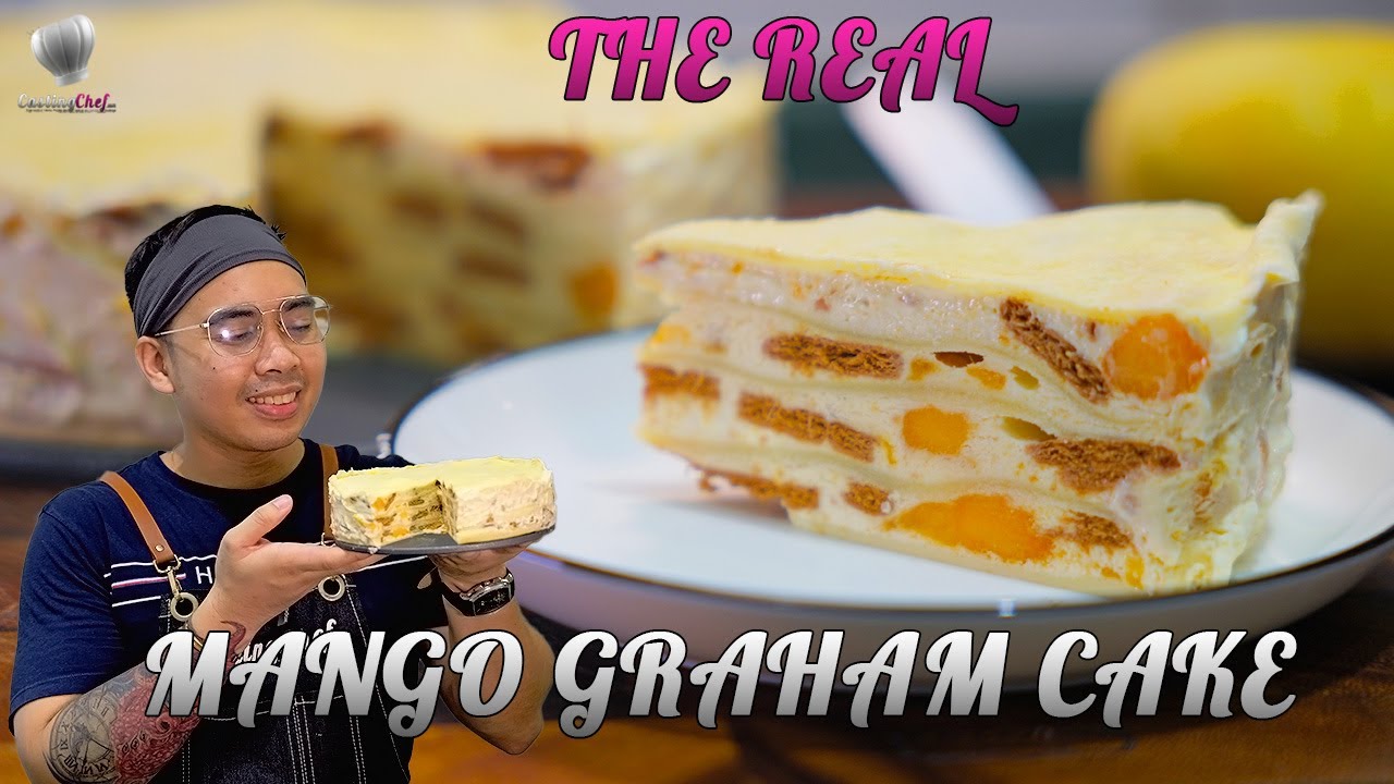 MANGO GRAHAM CAKE | THE REAL CAKE! - YouTube
