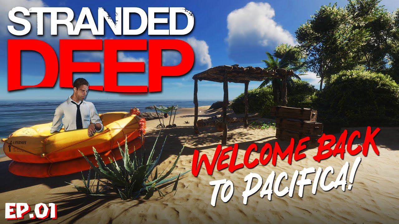 Crashland! Welcome Back to Pacifica! | Stranded Deep EP01 - YouTube