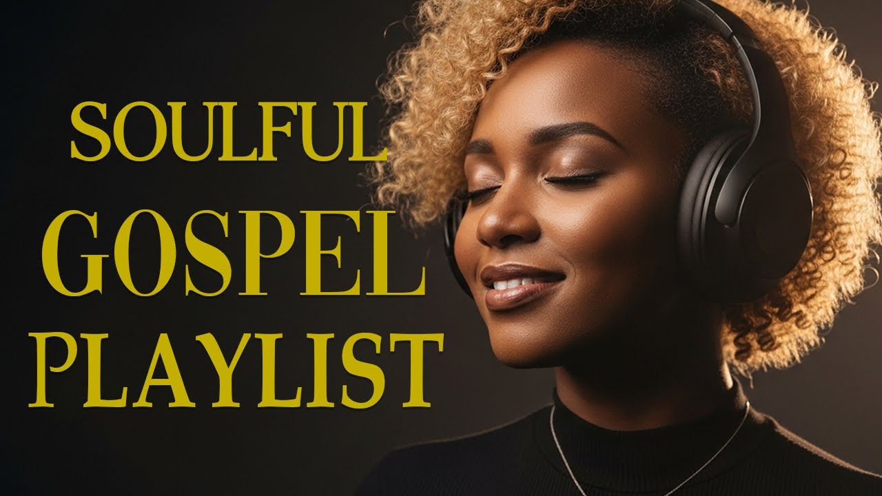 The Most Beautiful Christian Soul Music | R&B Blues Worship Playlist ...
