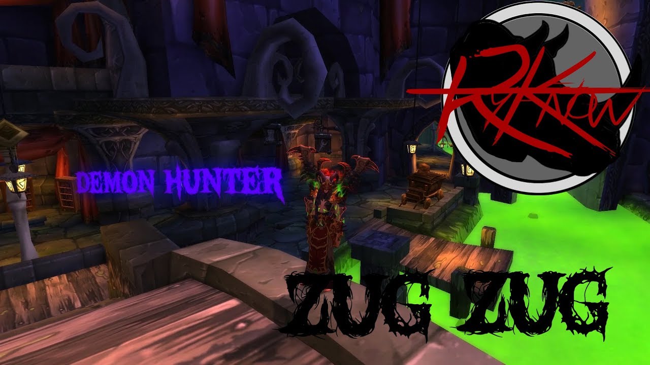 Zug Zug 1 - Demon Hunter // WoW PvP Gameplay - YouTube