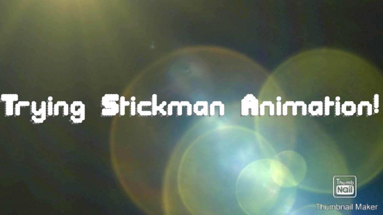 Trying Stickman Animation! - YouTube