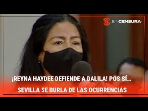 ¡#REYNAHAYDEE DEFIENDE A #DALILA! Pos sí… #RicardoSevilla se burla de ...