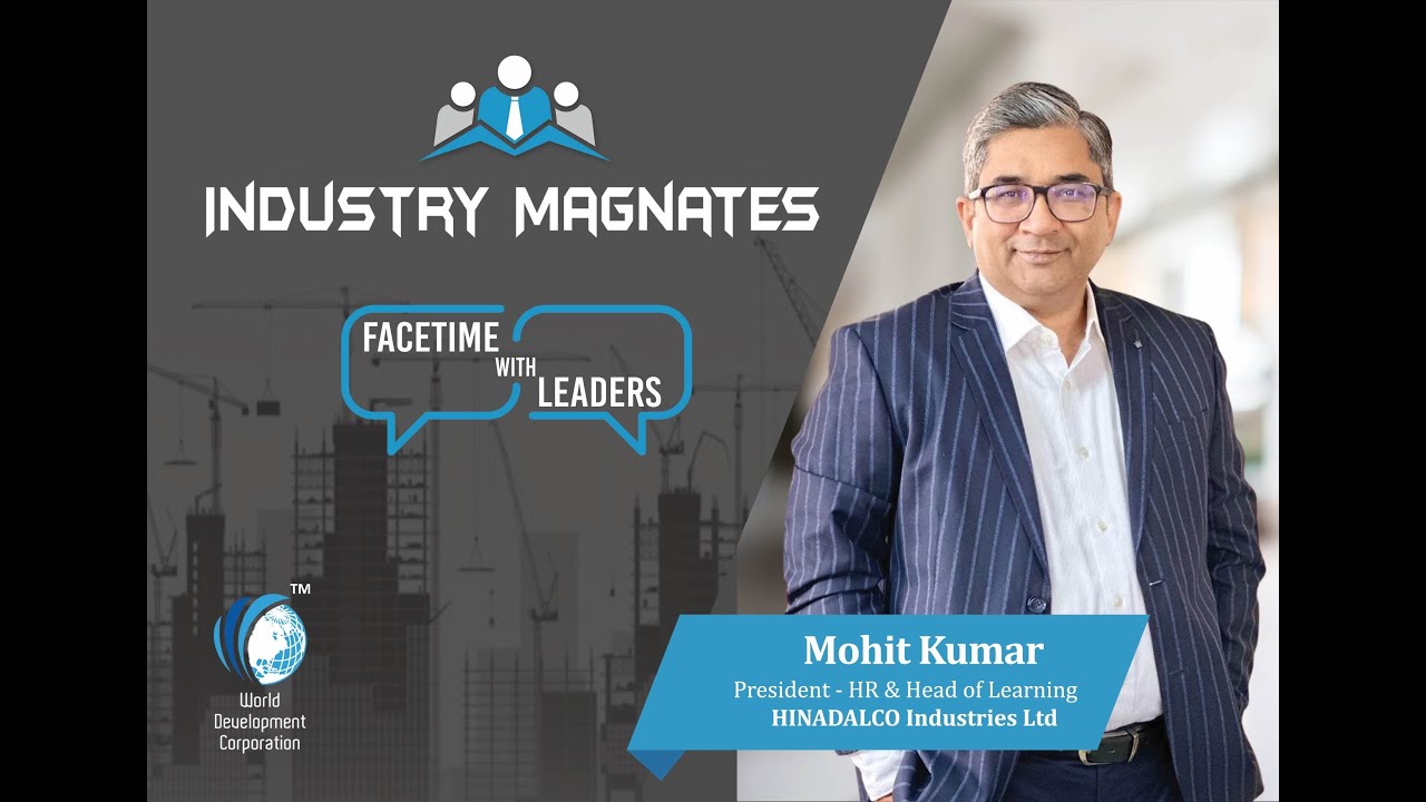 Esteemed Industry Magnates Interview with Mohit Kumar, President - HR ...