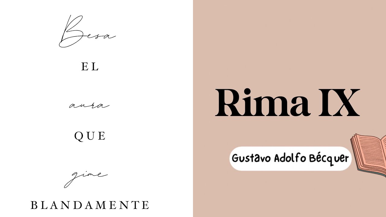Rima IX. Besa el aura que gime blandamente. Gustavo Adolfo Bécquer ...
