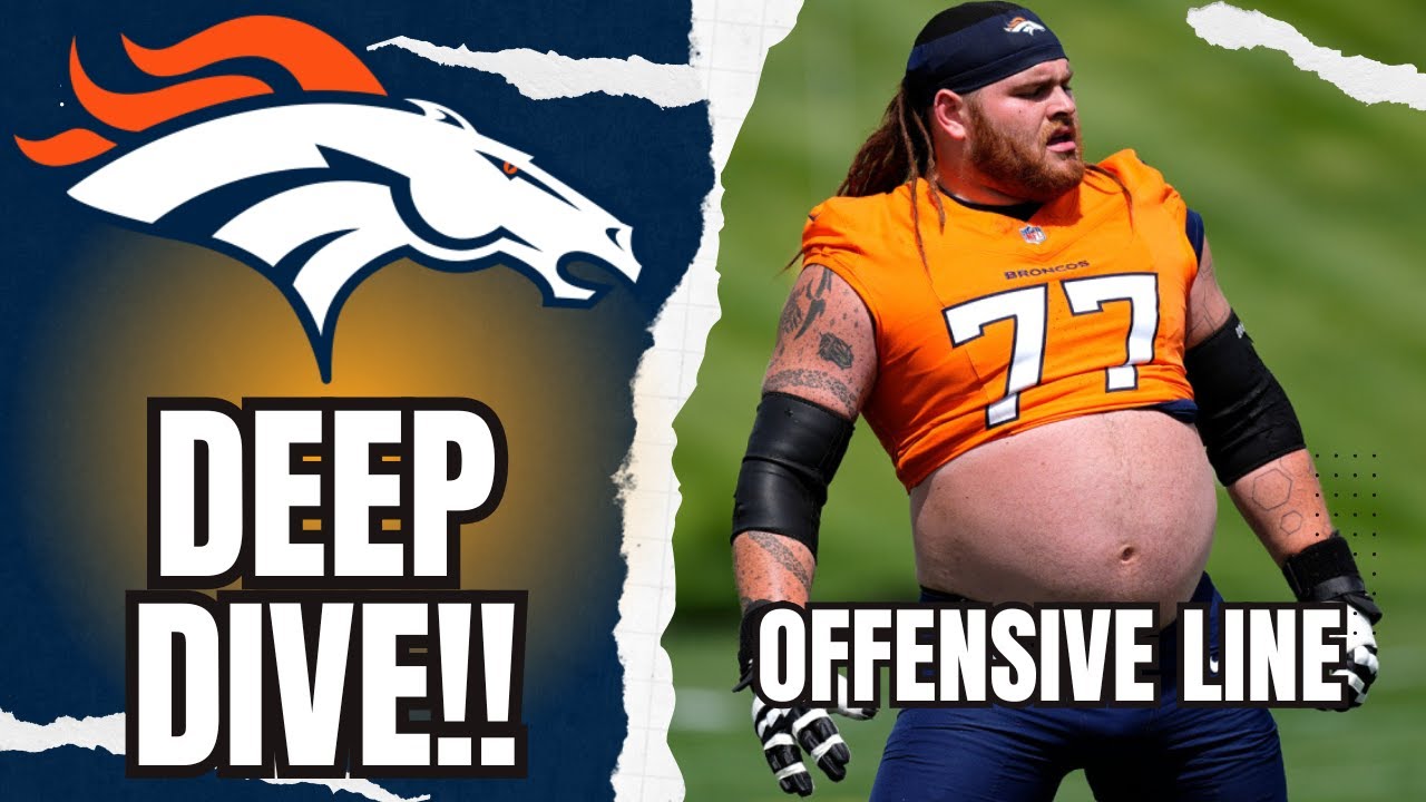 A Deep Dive into the 2025 Denver Broncos: Offensive Line - YouTube