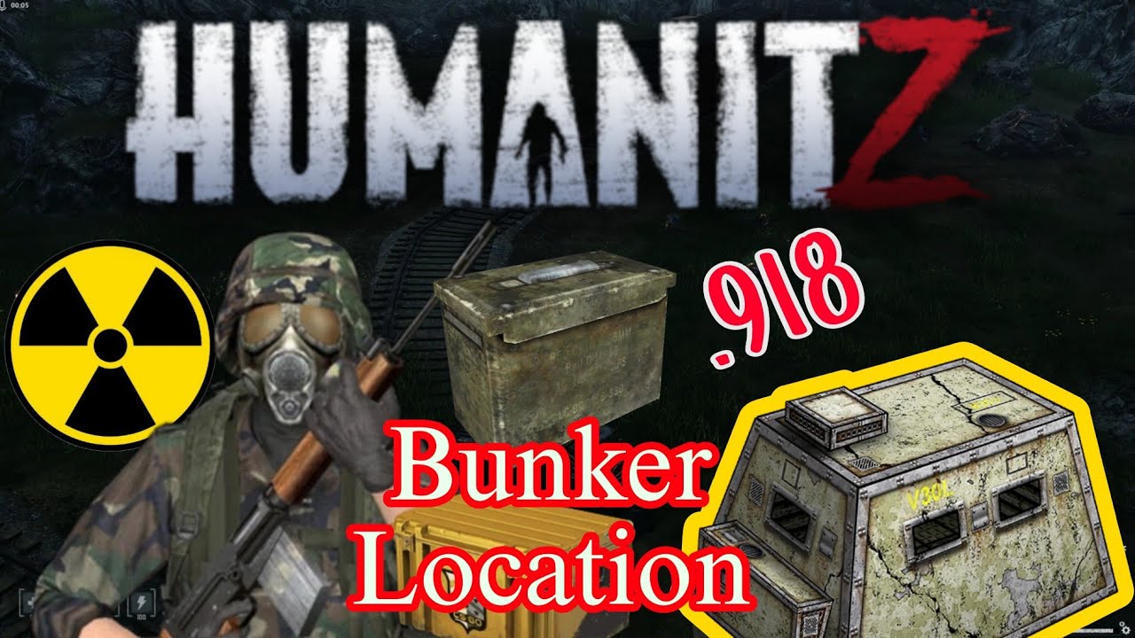 HumanitZ .918 NEW BUNKER LOCATION!!! - YouTube