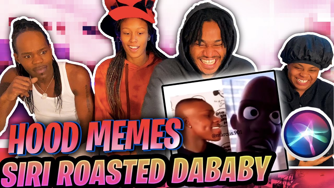 Hood Memes Compilation | Siri ROASTED DaBaby - YouTube