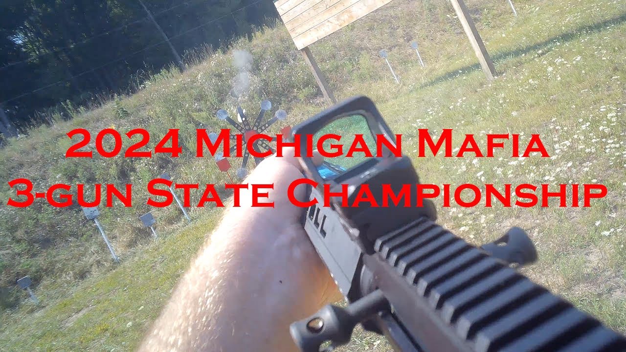 Full 3 Gun Match: 2024 Michigan Mafia State Championship - Presented by ...