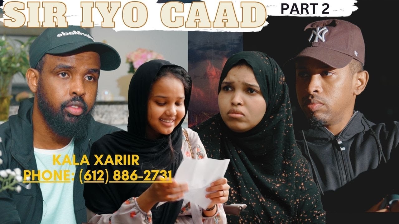 Film-kii Sir iyo Caad, Part 2 - YouTube