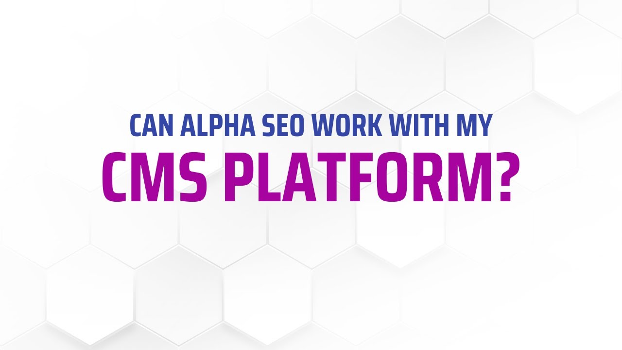 FAQ: Can Alpha SEO Work with My CMS Platform? - YouTube