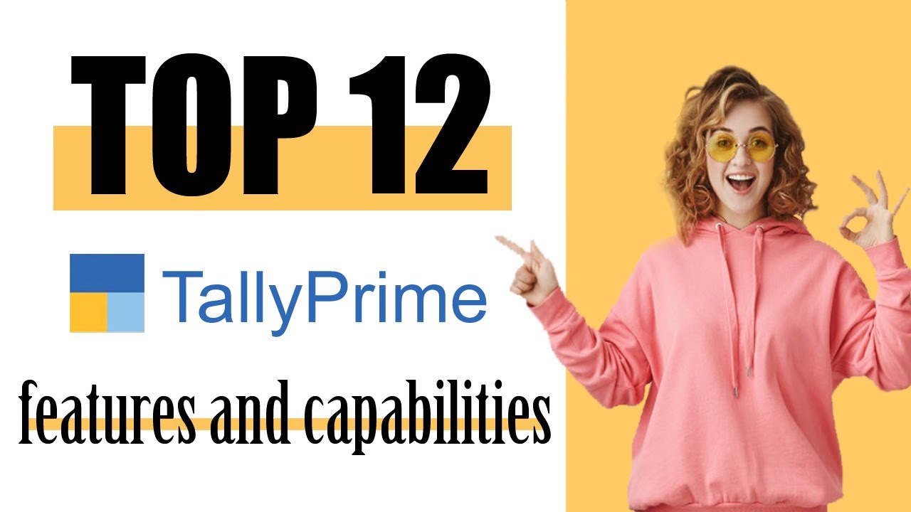 Top 12 Tally Prime Features And Capabilities Tally Prime Part 6 YouTube top-12-tally-prime-features-and-capabilities-tally-prime-part-6-youtube