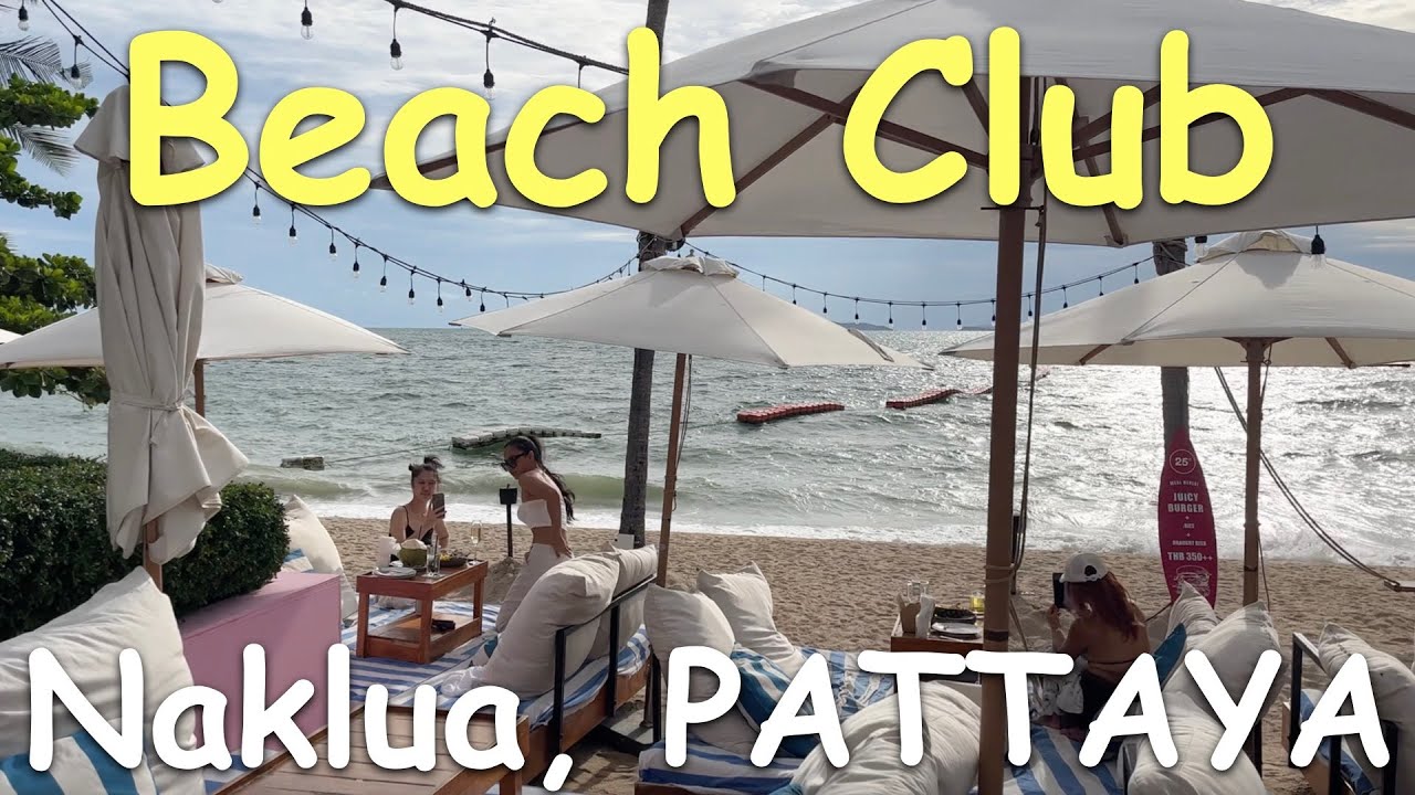 A walk through Naklua's Beach Club in Pattaya - YouTube