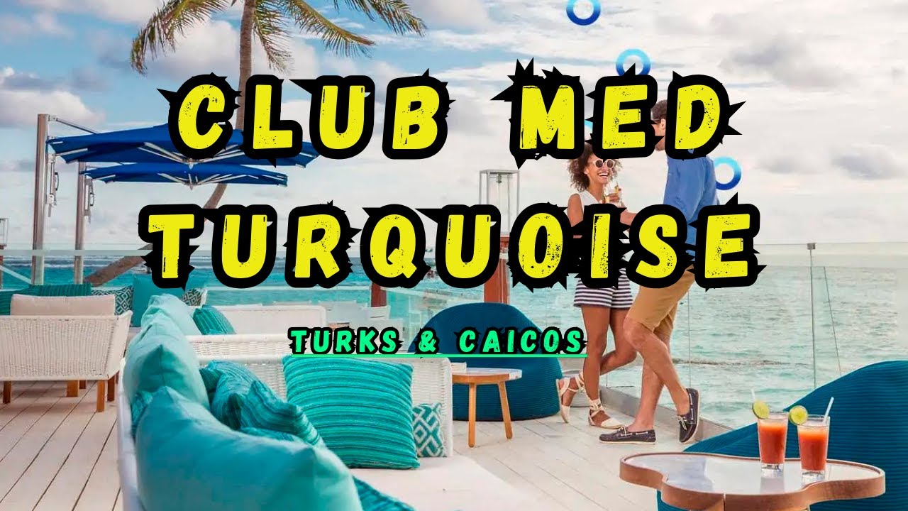 Club Med Turquoise Turks & Caicos Resorts All Inclusive - Adult Only ...