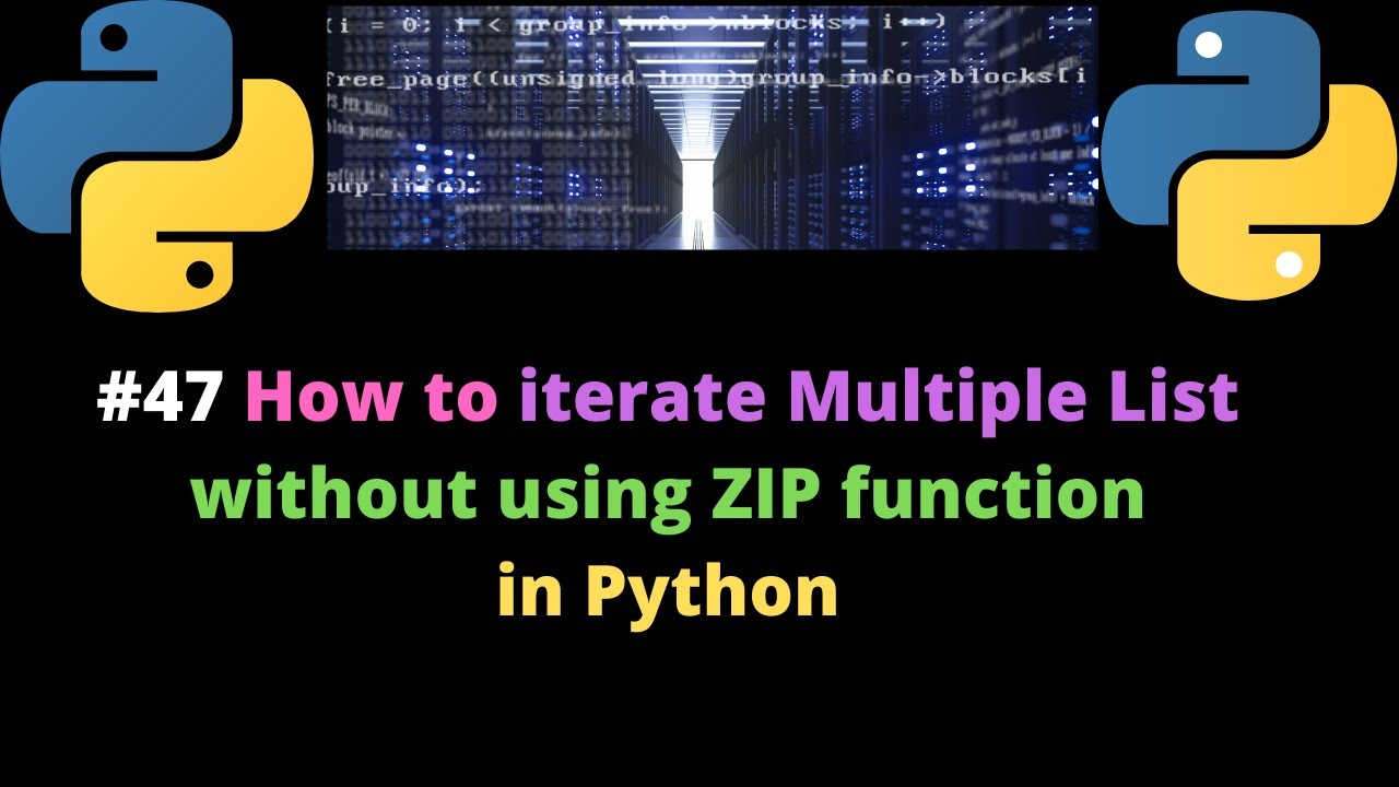 47 How To Iterate Multiple List Without Using Zip Function In Python 8143