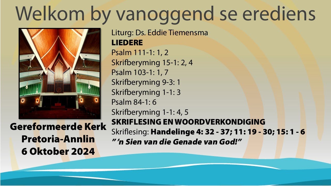 6 Oktober 2024 - ’n Sien van die Genade van God! - YouTube