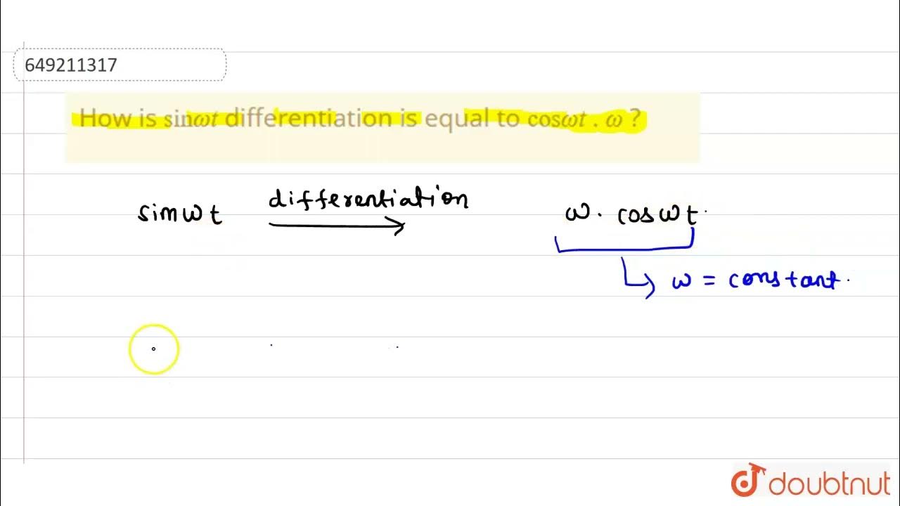 How Is Sin Omega T Differentiation Is Equal To Cos Omega T Omega how-is-sin-omega-t-differentiation-is-equal-to-cos-omega-t-omega