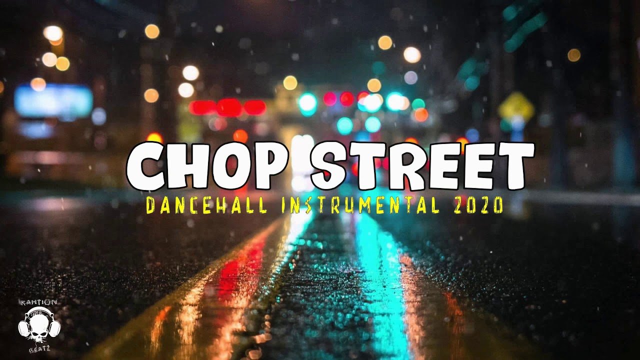Dancehall Instrumental 2020 ~ Chop Street - YouTube