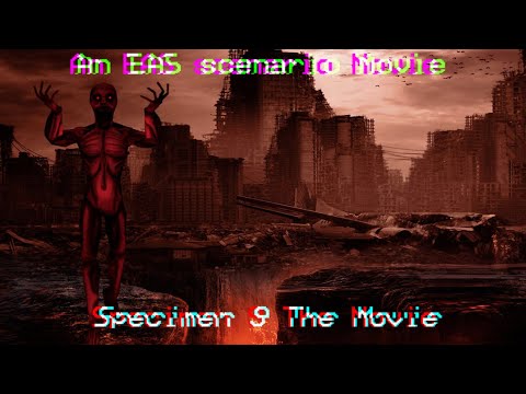 Specimen 9 The Movie (an EAS scenario Movie) - YouTube