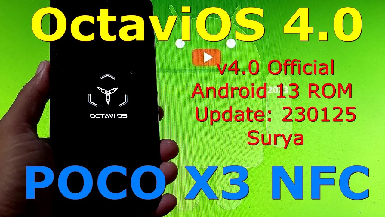 OctaviOS 4.0 Official for Poco X3 Android 13 ROM Update: 230125 - YouTube