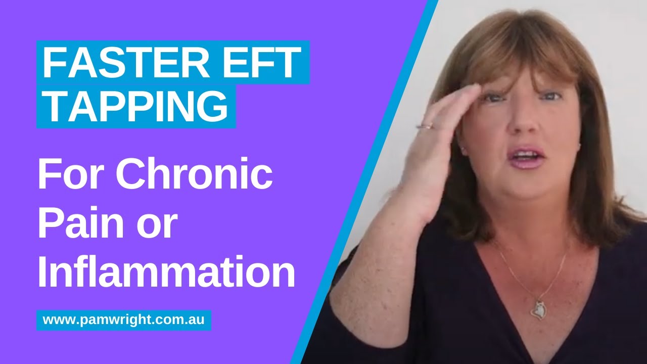 Tapping for Chronic Pain or Inflammation | Faster EFT - YouTube