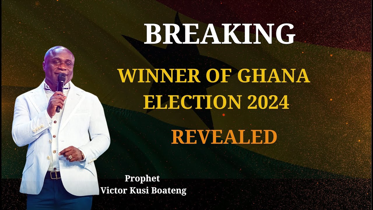 BREAKING‼️PROPHET VICTOR KUSI BOATENG REVEALS THE WINNER OF GHANA ...