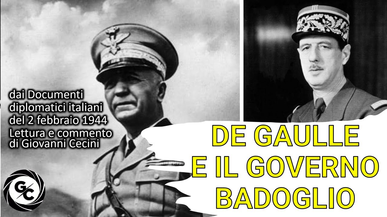 DE GAULLE E IL GOVERNO BADOGLIO dai Documenti diplomatici italiani del ...