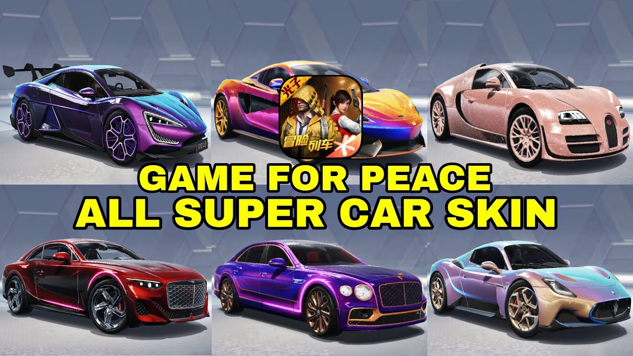 Game For Peace All Super Car Skins | All Car Skin Pubg Chinese ...