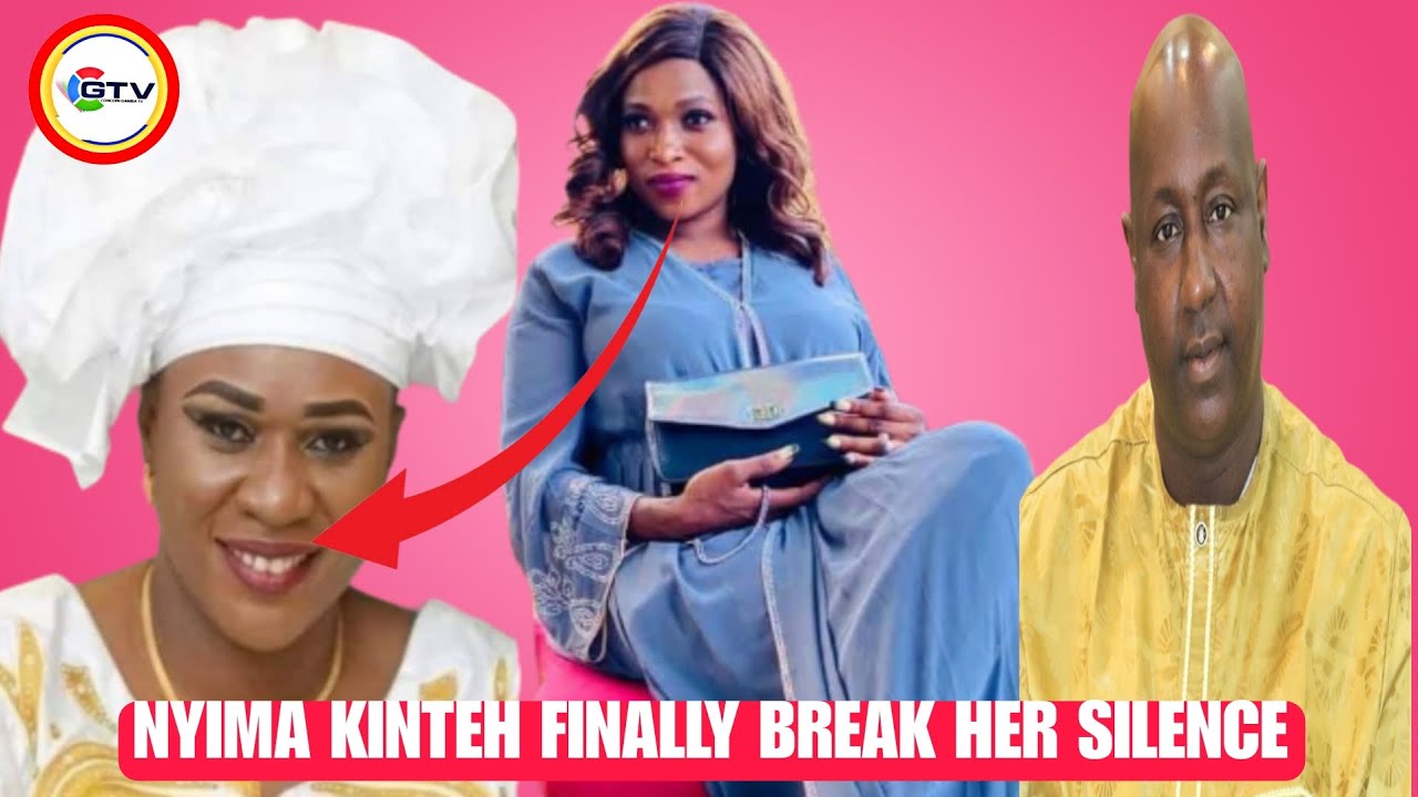 NYIMA KINTEH FINALLY BREAK HER SILENCE, AND RESPOND TO DEMBA SABALLY ...