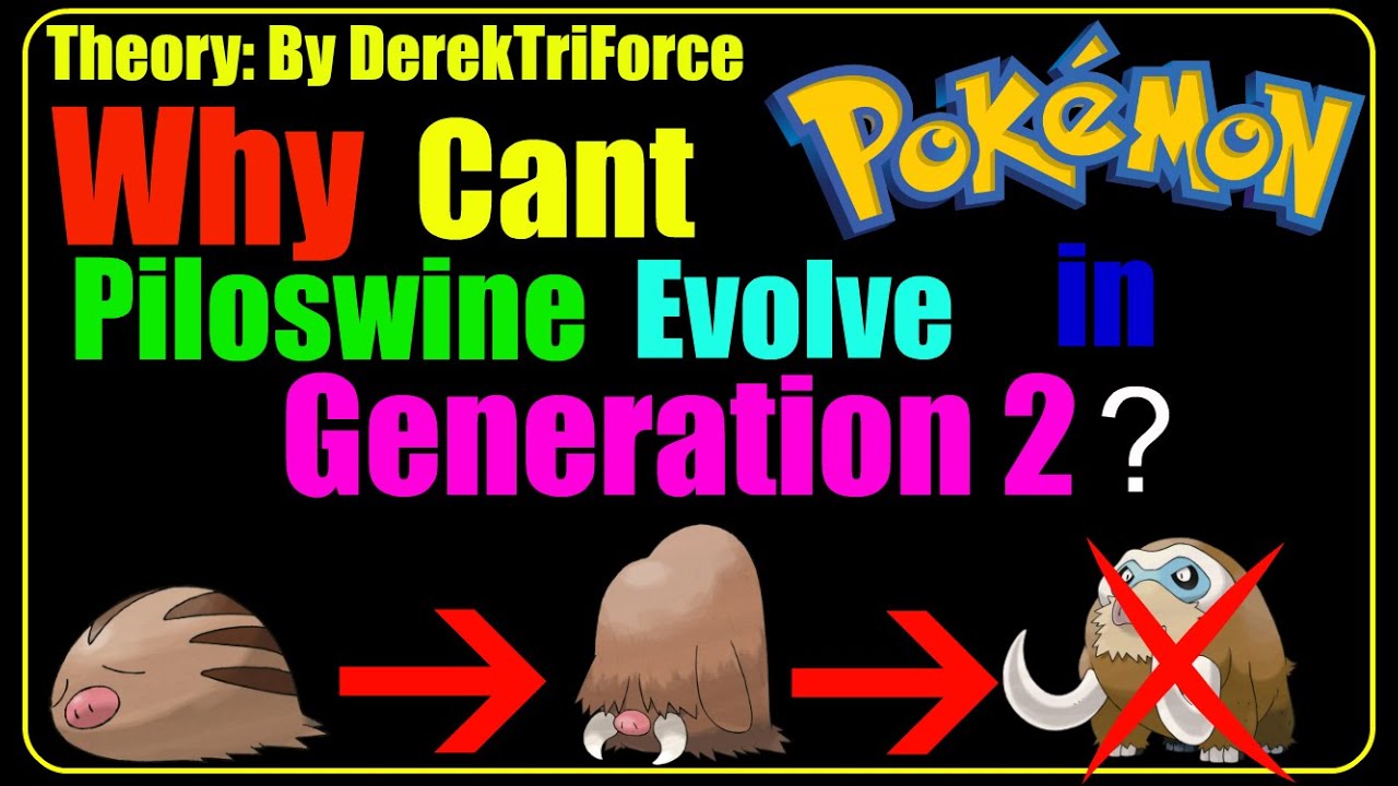 Why Cant Piloswine Evolve In Generation 2 Pokemon Theory Youtube 0739