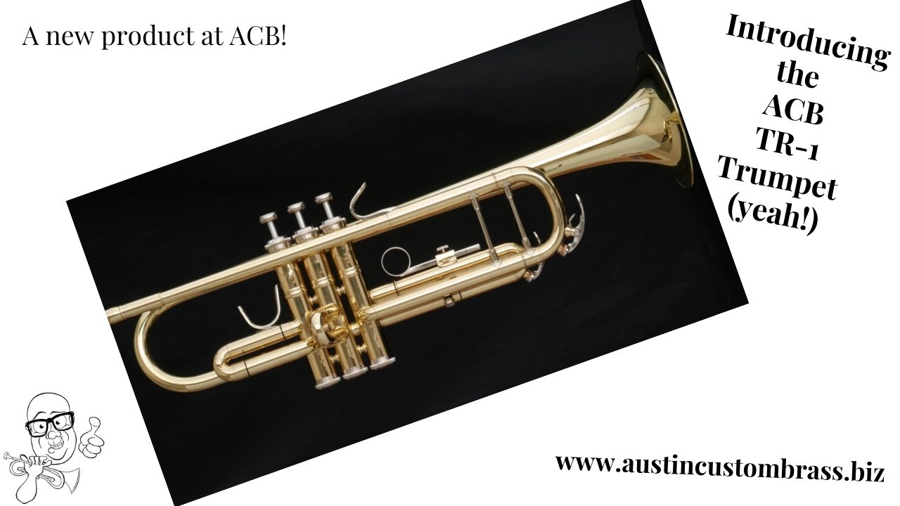 A fun student trumpet for $400? Yep! Introducing the ACB TR-1 Student ...