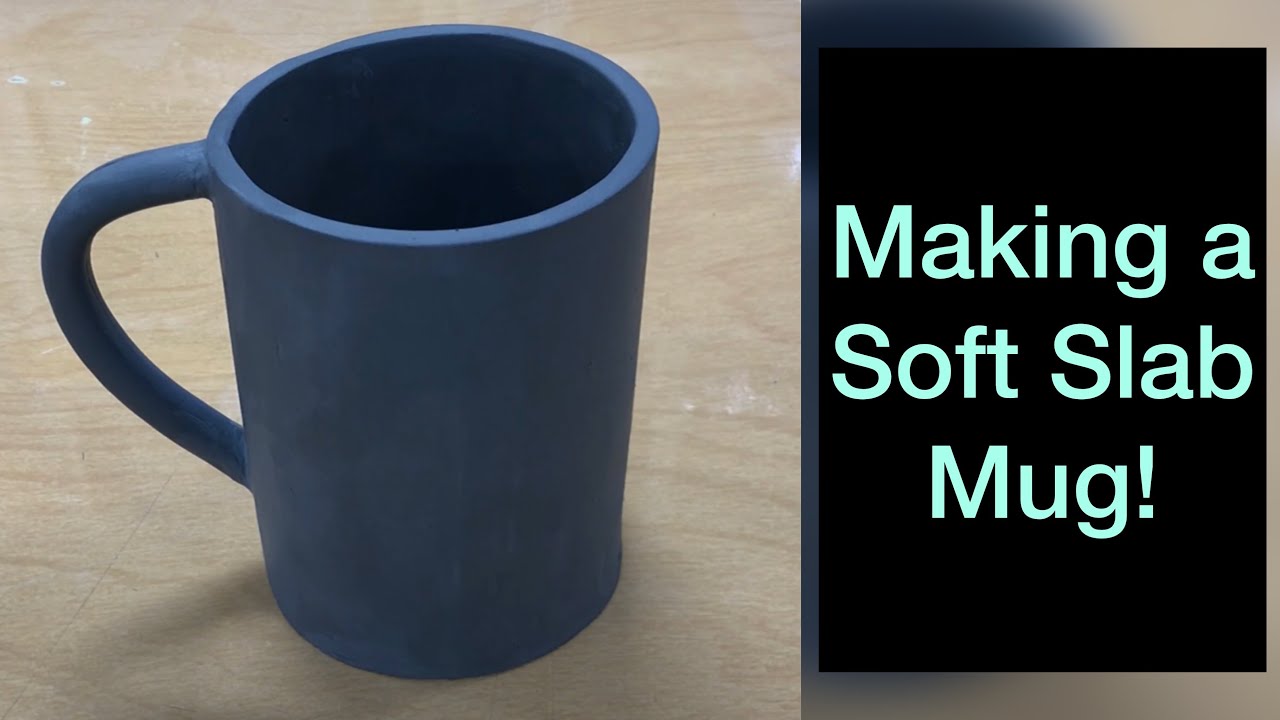 How to: Soft Slab Mug - YouTube