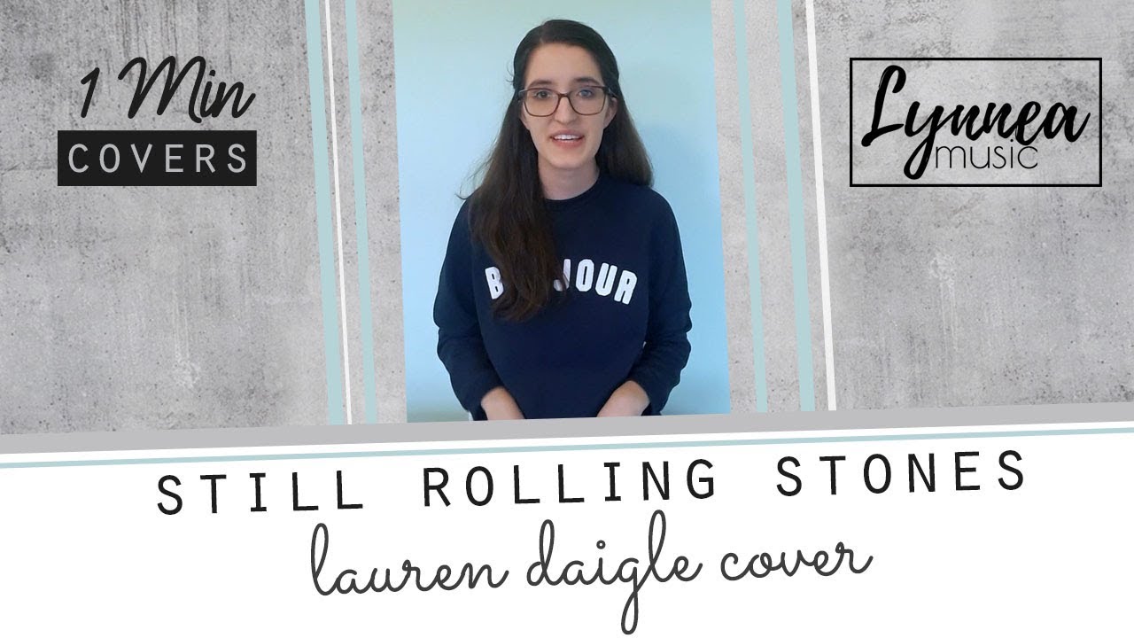 Lauren Daigle - Still Rolling Stones (cover) - YouTube