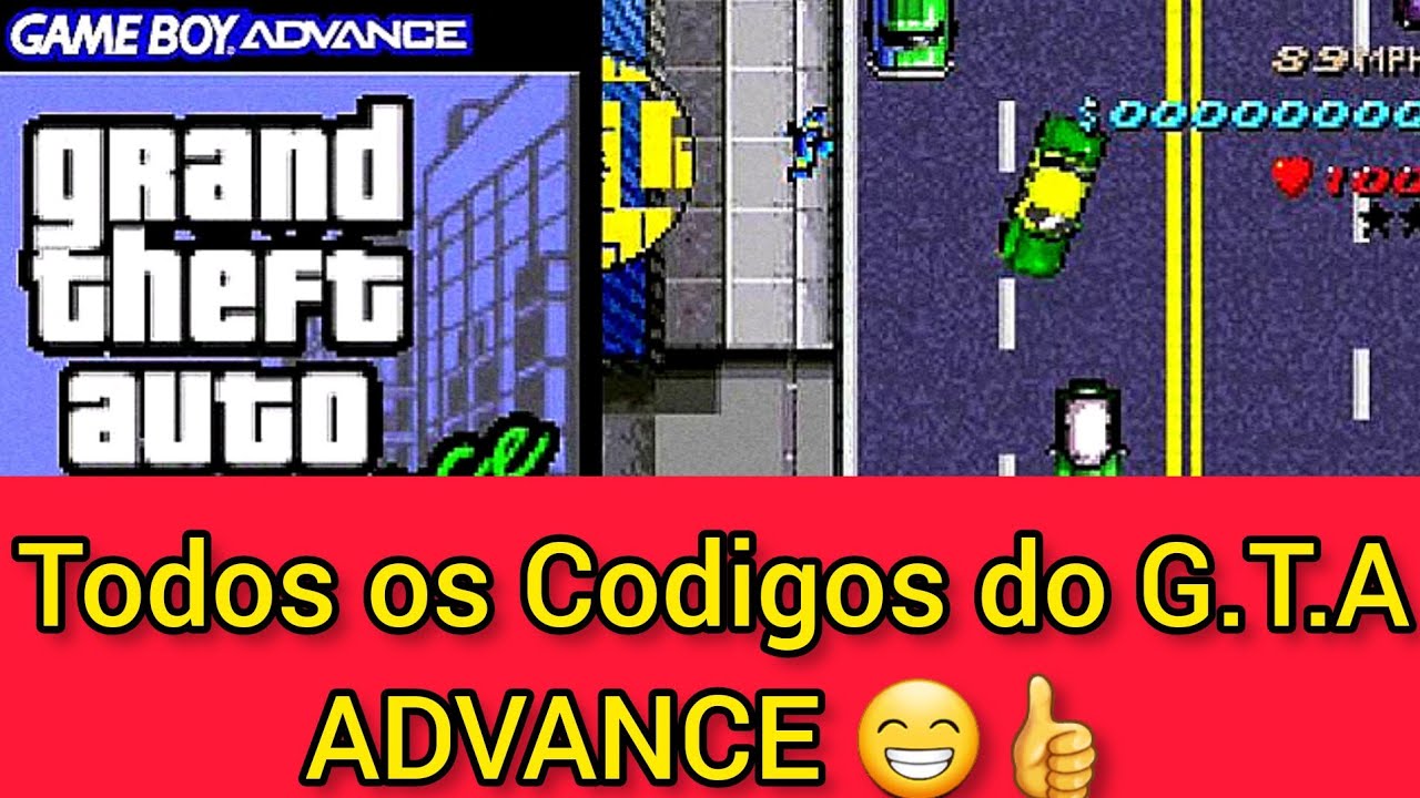 Todos os Codigos do jogo grand theft Advance gta Advance codigos pra ...